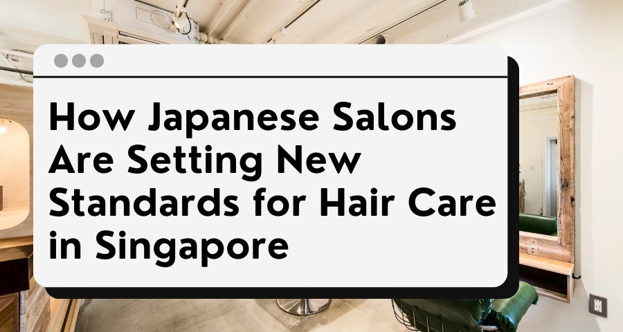 How Japanese Salons Are Setting New Standards for Hair Care in ...