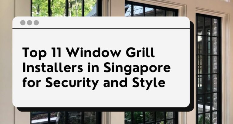 Top 11 Window Grille Installers in Singapore for Security and Style ...